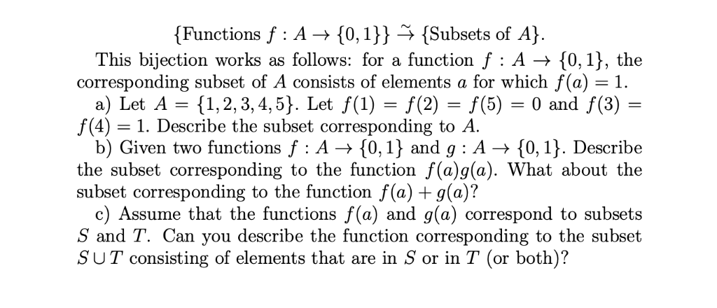 Solved Functions f A- 0,1)) fSubsets of A) This bijection | Chegg.com