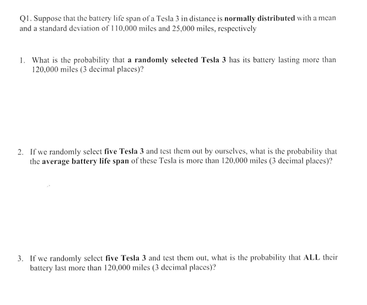 Solved Q1. Suppose that the battery life span of a Tesla 3 | Chegg.com