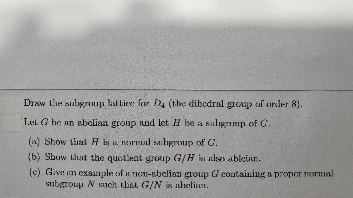 Solved Draw the subgroup lattice for D4 (the dihedral group | Chegg.com
