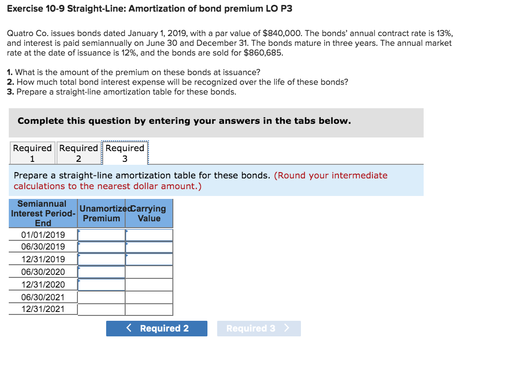 Solved Exercise 10-9 Straight-Line: Amortization of bond | Chegg.com