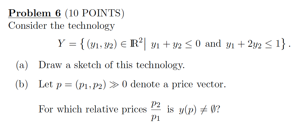 Solved Problem 6 (10 POINTS ) Consider the technology | Chegg.com