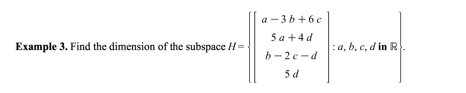 Solved a – 3 b + 6c 5 a + 4 d Example 3. Find the dimension | Chegg.com
