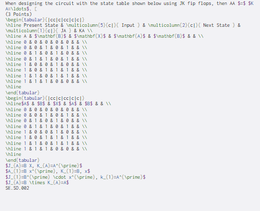 Solved When designing the circuit with the state table shown | Chegg.com