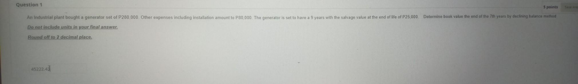 Solved Do not include units in your final answer. Round off | Chegg.com