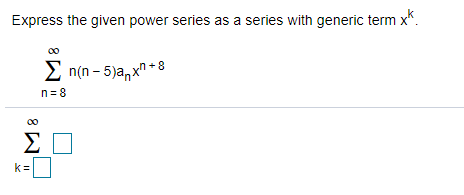 Solved Express the given power series as a series with | Chegg.com