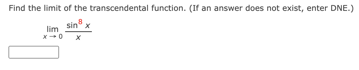 Solved Find the limit of the transcendental function. (If an | Chegg.com