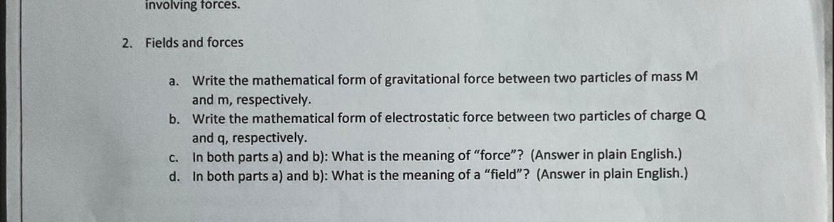Solved 2. Fields and forces a. Write the mathematical form | Chegg.com