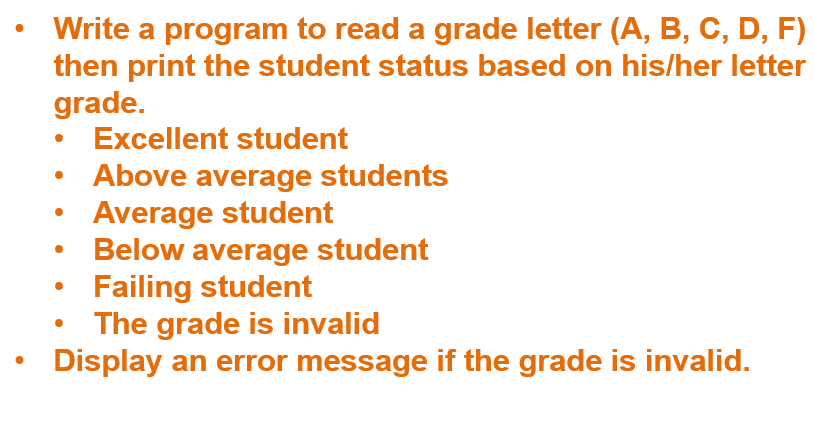 Solved • Write a program to read a grade letter (A, B, C, D, | Chegg.com