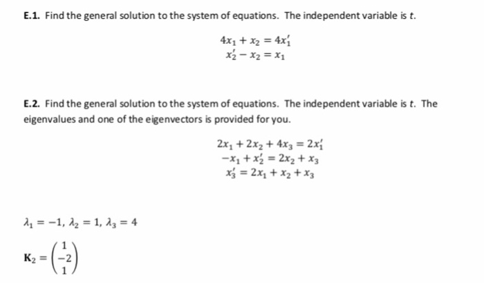 Solved E.1. Find the general solution to the system of | Chegg.com