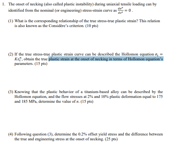 Solved 1. The onset of necking (also called plastic | Chegg.com