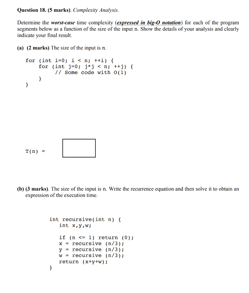 Solved Question 18. (5 marks). Complexity Analysis. | Chegg.com