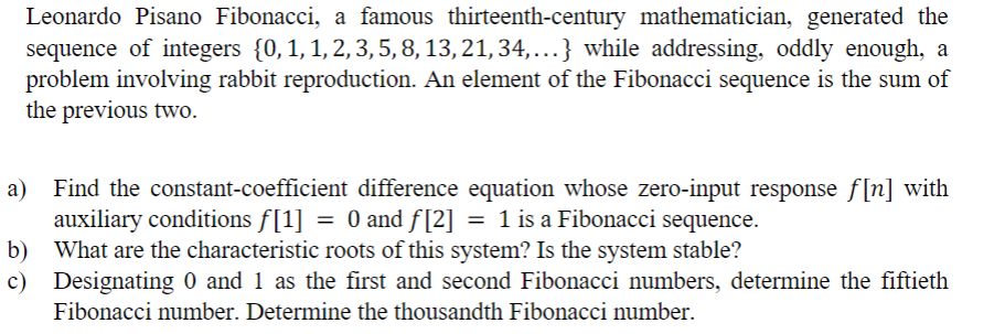 Solved Leonardo Pisano Fibonacci, a famous | Chegg.com