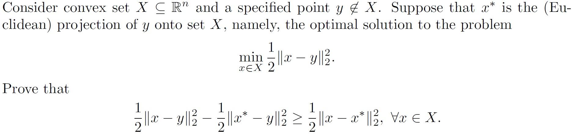 Solved Consider convex set X CR” and a specified point y & | Chegg.com