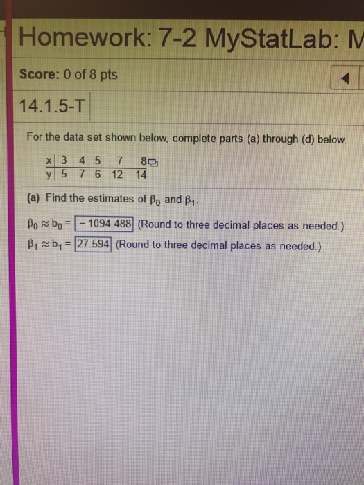 Solved Homework: 7-2 MyStatLab: M Score: 0 of 8 pts 14.1.9-T | Chegg.com