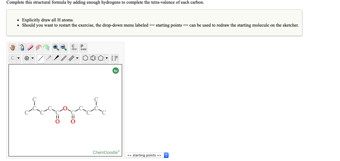 Solved Complete this structural formula by adding enough | Chegg.com