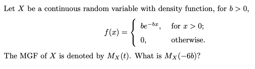 Solved Let X be a continuous random variable with density | Chegg.com