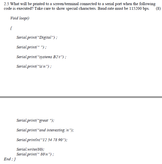 Solved 2.5 What will be printed to a screen/terminal | Chegg.com