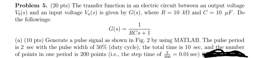 Problem 5. (20pts) The transfer function in an | Chegg.com