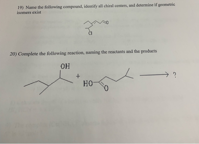 Solved 19) Name the following compound, identify all chiral | Chegg.com