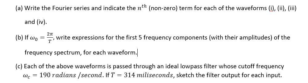 Solved (i) Rectangular Pulse Train A t T T (ii) Triangular | Chegg.com