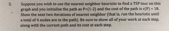 5. Suppose you wish to use the nearest neighbor | Chegg.com