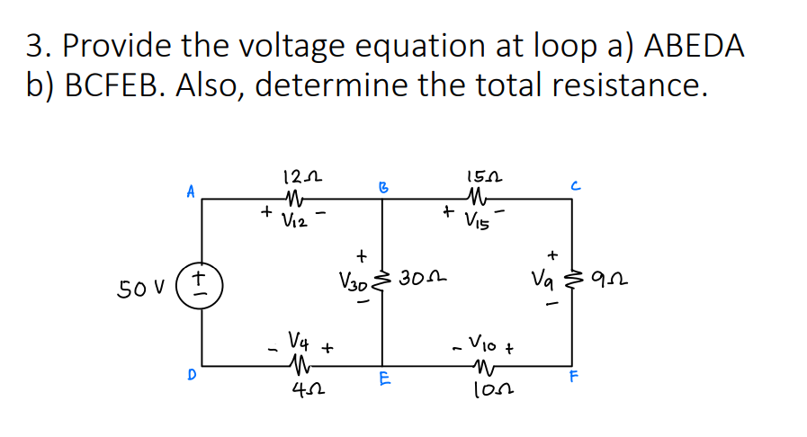 Solved 3. Provide the voltage equation at loop a) ABEDA b) | Chegg.com