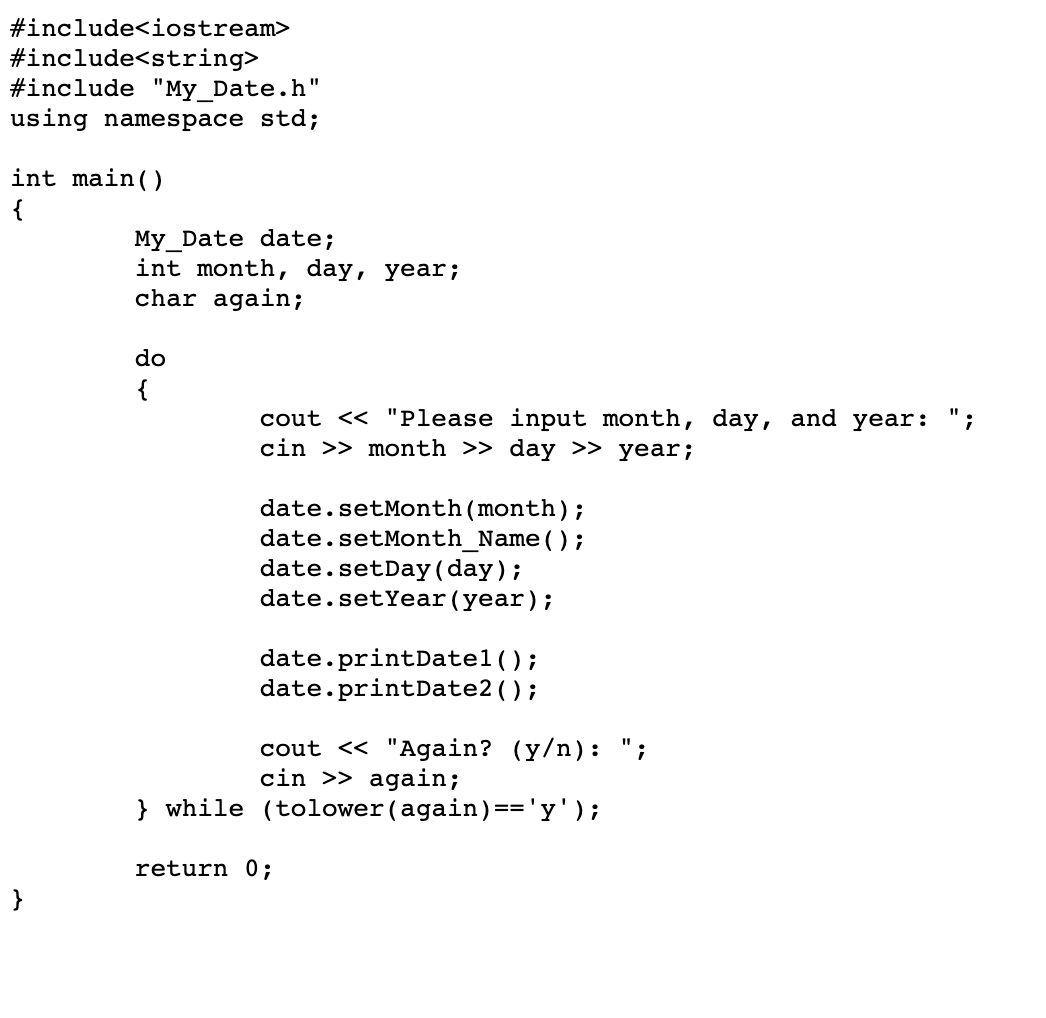 Solved Design a class called My_Date. The class has three | Chegg.com