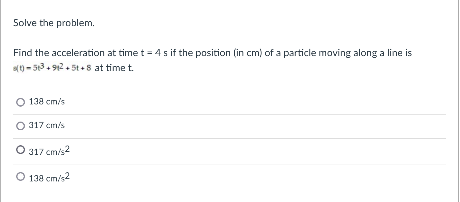 Solved Solve the problem. Find the acceleration at time t=4 | Chegg.com