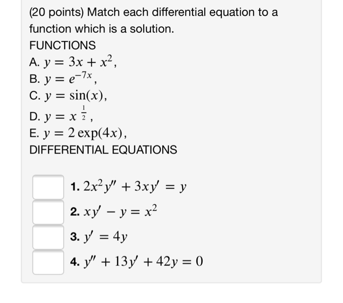 Solved (20 points) Match each differential equation to a | Chegg.com Solved (20 points) Match each differential equation to a | Chegg.com