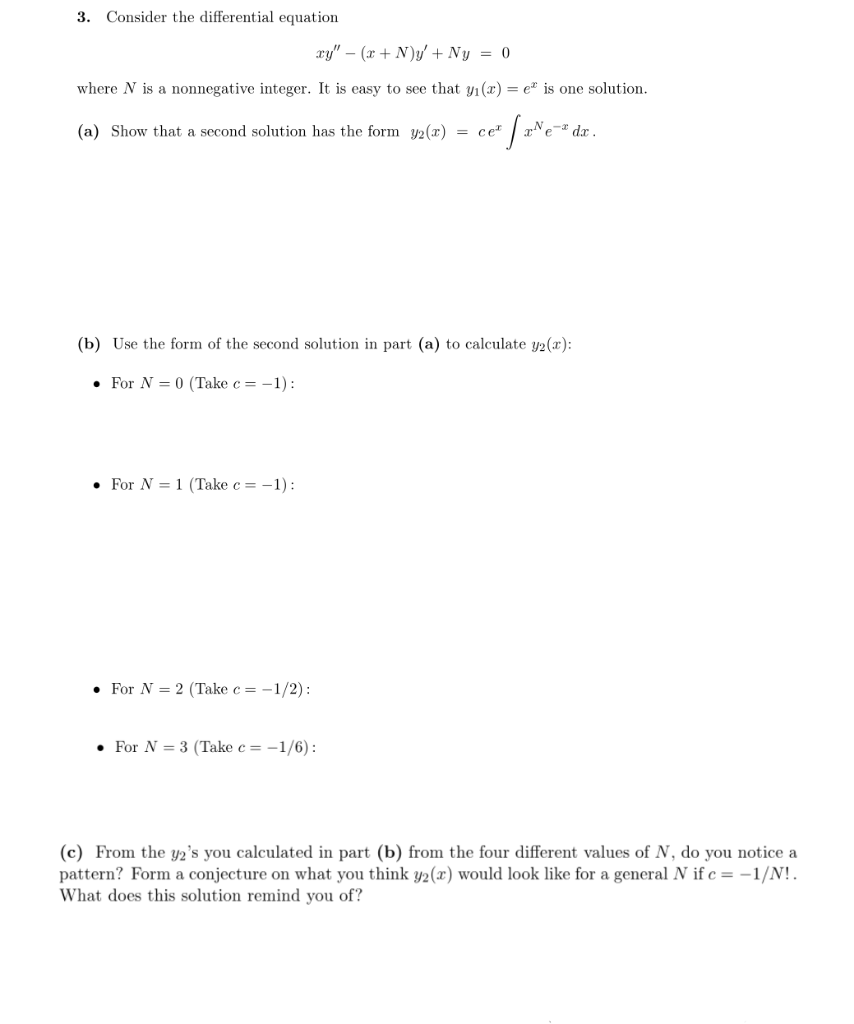 Solved 3. Consider the differential equation xy" - (2+N)y' + | Chegg.com