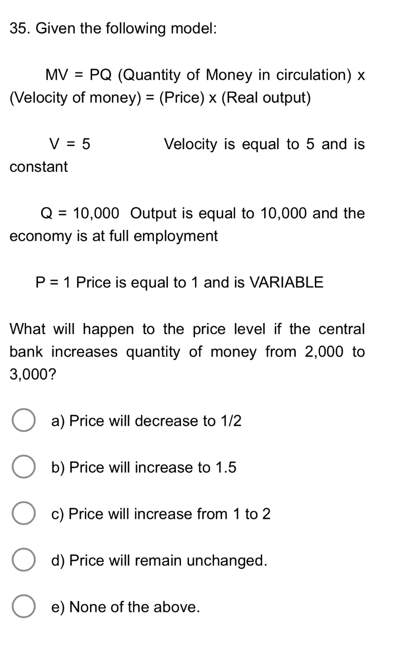 Solved Given the following model:MV=PQ (Quantity of Money in | Chegg.com