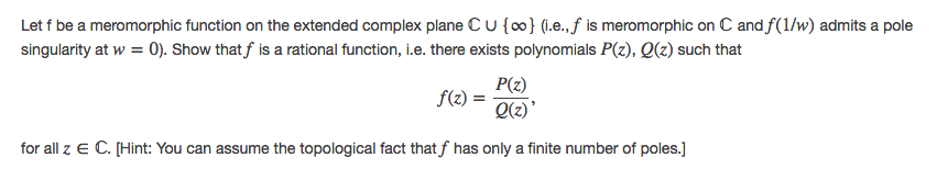 Solved Let f be a meromorphic function on the extended | Chegg.com