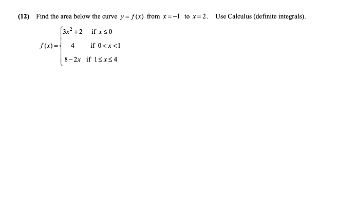 Solved 12 Find The Area Below The Curve Y F X From X 1