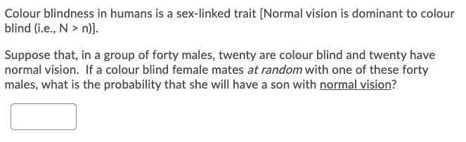 Solved Colour blindness in humans is a sex-linked trait | Chegg.com