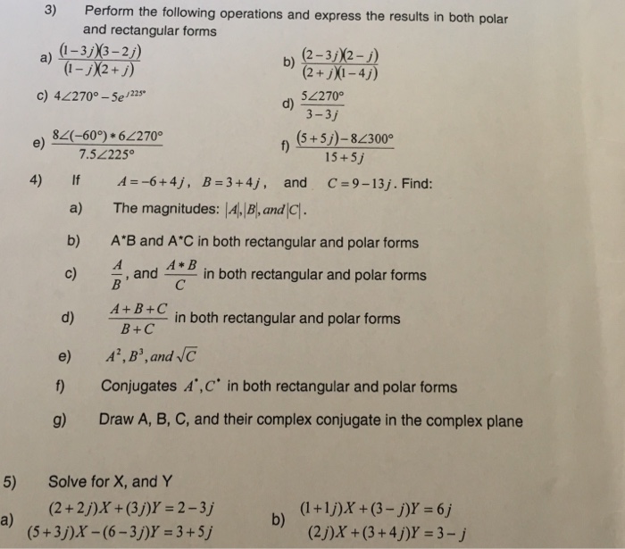 Solved 3) Perform the following operations and express the | Chegg.com