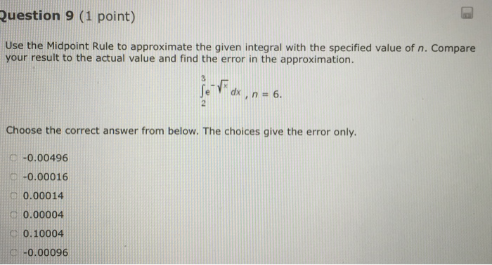 Solved Use the Midpoint Rule to approximate the given | Chegg.com