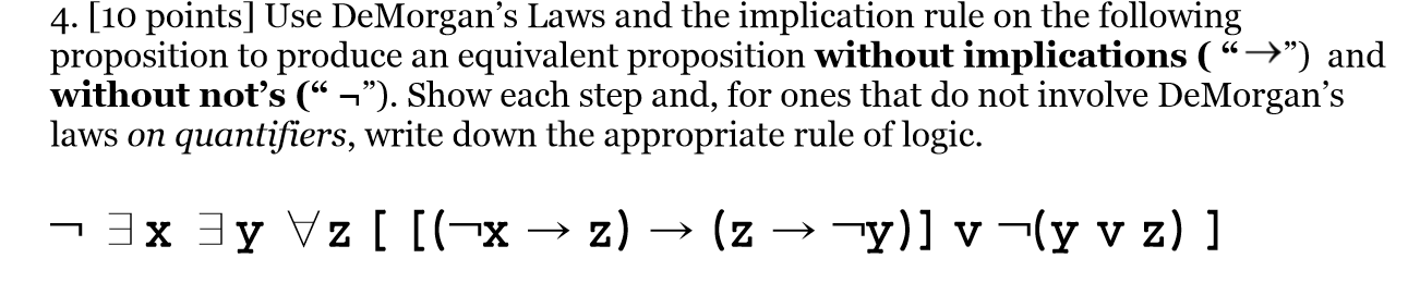 Solved Use DeMorgan’s Laws and the implication rule on | Chegg.com