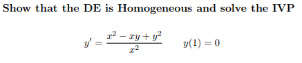 Solved Show that the DE is Homogeneous and solve the IVP 22 | Chegg.com