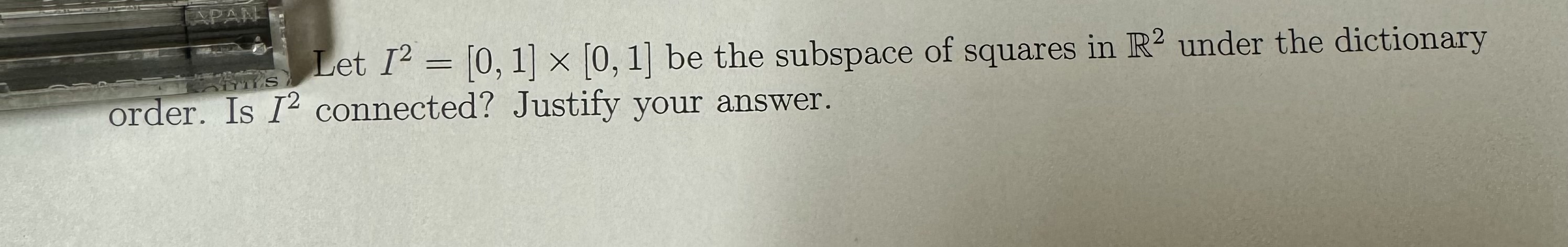Solved Let I2=[0,1]×[0,1] be the subspace of squares in R2 | Chegg.com