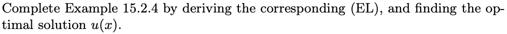 Solved Complete Example 15.2.4 by deriving the corresponding | Chegg.com