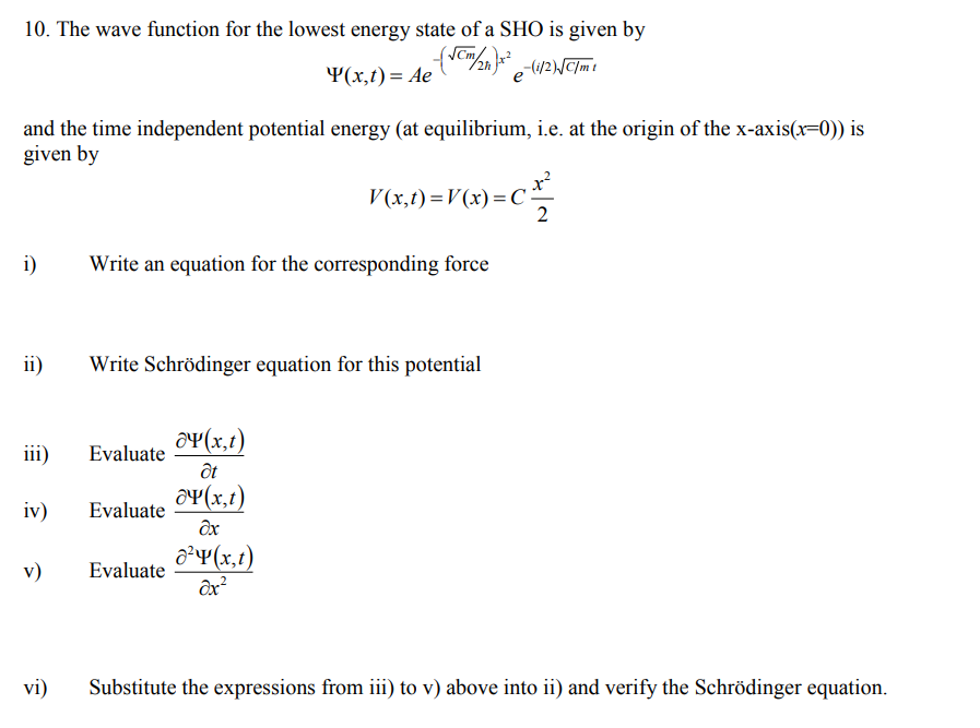 Solved 10. The wave function for the lowest energy state of | Chegg.com