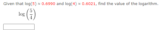 Solved Given that log(5) 0.6990 and log(4)