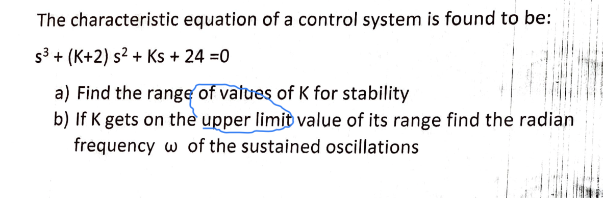 Solved The characteristic equation of a control system is | Chegg.com
