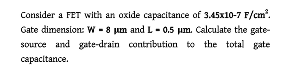Solved Consider a FET with an oxide capacitance of 3.45x10-7 | Chegg.com