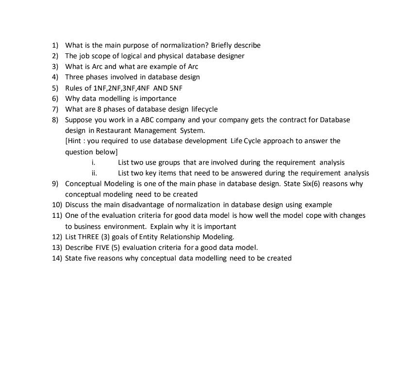 Solved 1) What is the main purpose of normalization? Briefly | Chegg.com