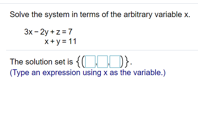 Solved Solve the system in terms of the arbitrary variable | Chegg.com