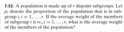 Solved 7.52. A population is made up of r disjoint | Chegg.com