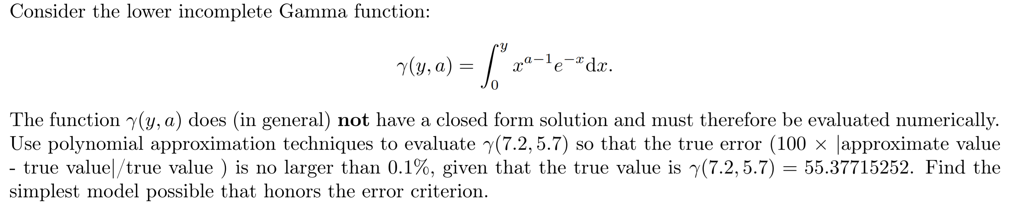 Consider the lower incomplete Gamma function: yly, a) | Chegg.com