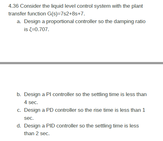 Solved 4.36 Consider the liquid level control system with | Chegg.com