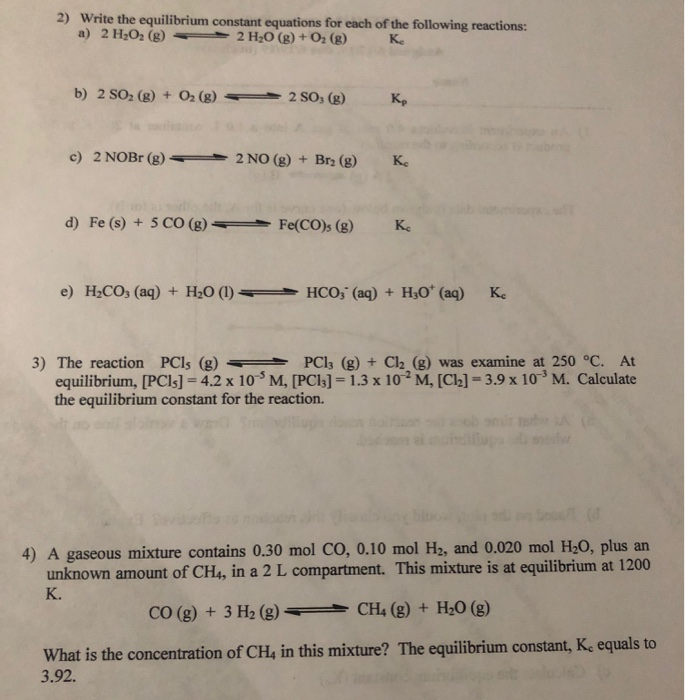 Solved 2) Write the equilibrium constant equations for each | Chegg.com